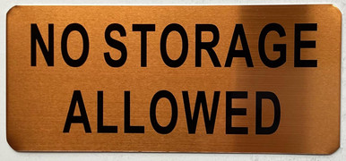 NO STORAGE ALLOWED SIGN (Gold color, aluminium, Size 3.5X8 inch)- The ...