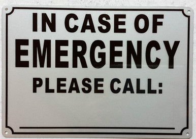 IN CASE OF EMERGENCY PLEASE CALL SIGN (REFLECTIVE, White, ALUMINIUM ...