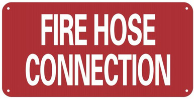 FIRE HOSE CONNECTION Sign