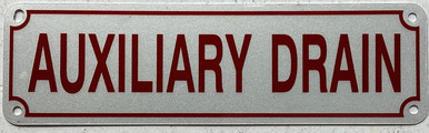 AUXILIARY DRAIN SIGN (WHITE,Reflective, SIZ 2X6 INCH, RUST FREE, ALUMINIUM)