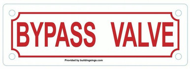 BYPASS VALVE Sign