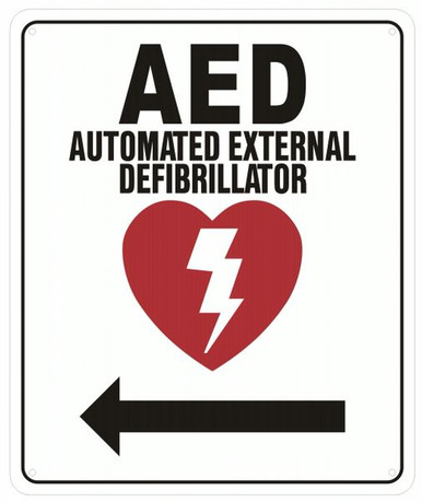 AED LEFT SIGN- AUTOMATED DEFIBRILLATOR TO THE LEFT SIGN