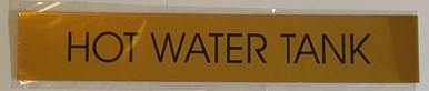 HOT WATER TANK SIGN - GOLD ALUMINUM