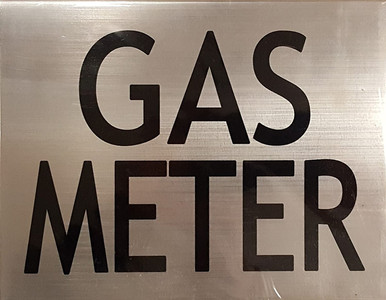 GAS METER SIGN (BRUSHED ALUMINUM )
