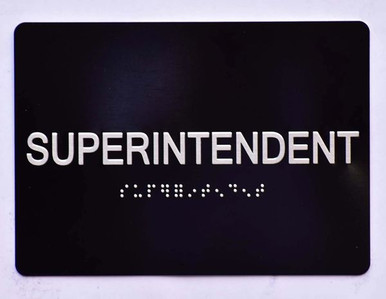 SUPERINTENDENT SIGN Tactile Signs