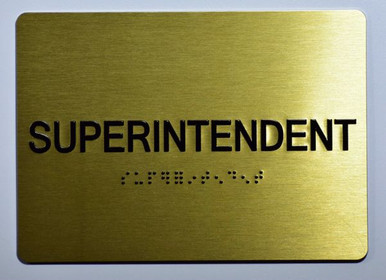 SUPERINTENDENT Sign -Tactile Signs Tactile Signs