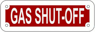 GAS SHUT-OFF SIGN- REFLECTIVE !!! (RED,ALUMINUM SIGNS)