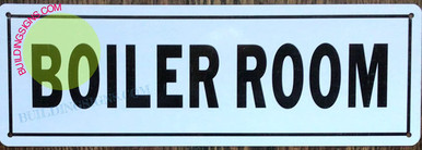 Boiler Room Sign -(White Background, Size 4X12, Aluminum)