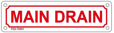 MAIN DRAIN SIGN (ALUMINUM SIGNS 2X7)