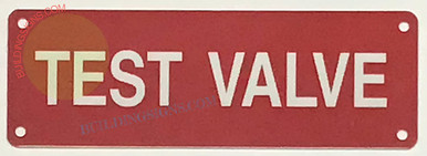 Test Valve Sign (Rust Free, RED, Reflective, Aluminum, Size 2X6) - HPD ...