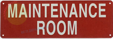 MAINTENANCE ROOM SIGN (4x12,RED,ALUMINUM)