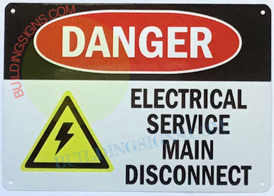 DANGER ELECTRICAL SERVICE MAIN DISCONNECT SIGN((7x10,WHITE,ALUMINUM ...