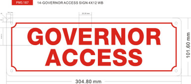 GOVERNOR ACCESS SIGN (4X12,White,Aluminum) - HPD-SIGNS.COM