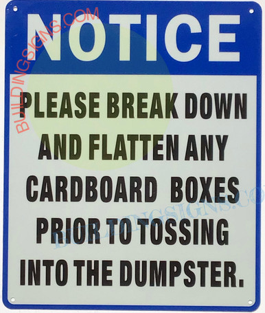 PLEASE BREAK CARDBOARD BOXES DOWN DO NOT PLACE SIGN (7X10,White ...