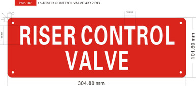 RISER CONTROL VALVE SIGN (4X12,Red,Aluminum) - HPD-SIGNS.COM
