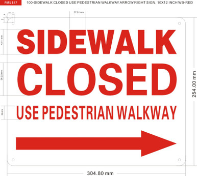SIDEWALK CLOSED USE PEDESTRIAN WALKWAY ARROW RIGHT SIGN, (10x12,White ...