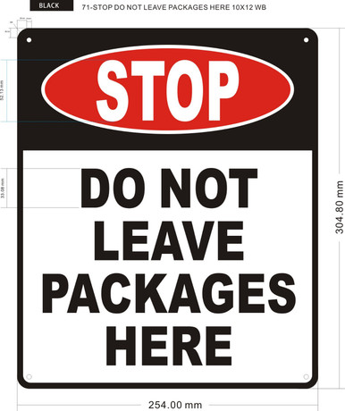 STOP DO NOT LEAVE PACKAGES HERE SIGN (10x12,White,Aluminum) - HPD-SIGNS.COM