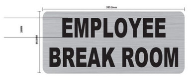 EMPLOYEE BREAK ROOM SIGN (3.5X8, BRUSHED ALUMINUM)