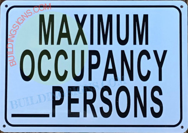 MAXIMUM OCCUPANCY PERSONS SIGN (7X10,WHITE,ALUMINUM) - HPD-SIGNS.COM