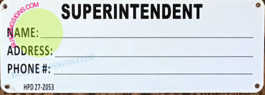 SUPERINTENDENT SIGN (3X8.5 WHITE BACKGROUND,ALUMINUM) - HPD-SIGNS.COM
