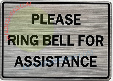 PLEASE RING BELL FOR ASSISTANCE SIGN (silver ,Aluminum, 5x7, DOUBLE ...