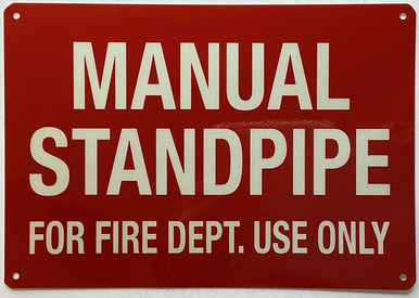Manual Standpipe For Fire Dept Use Only Sign (RED,ALUMINIUM, REFLECTIVE ...