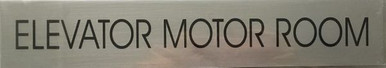 ELEVATOR MOTOR ROOM SIGN BRUSHED ALUMINUM