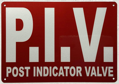 P.I.V SIGN-POST INDICATOR VALVE SIGN (RED, REFLECTIVE, ALUMINIUM. size ...