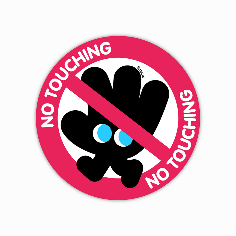 NO TOUCHING Sticker