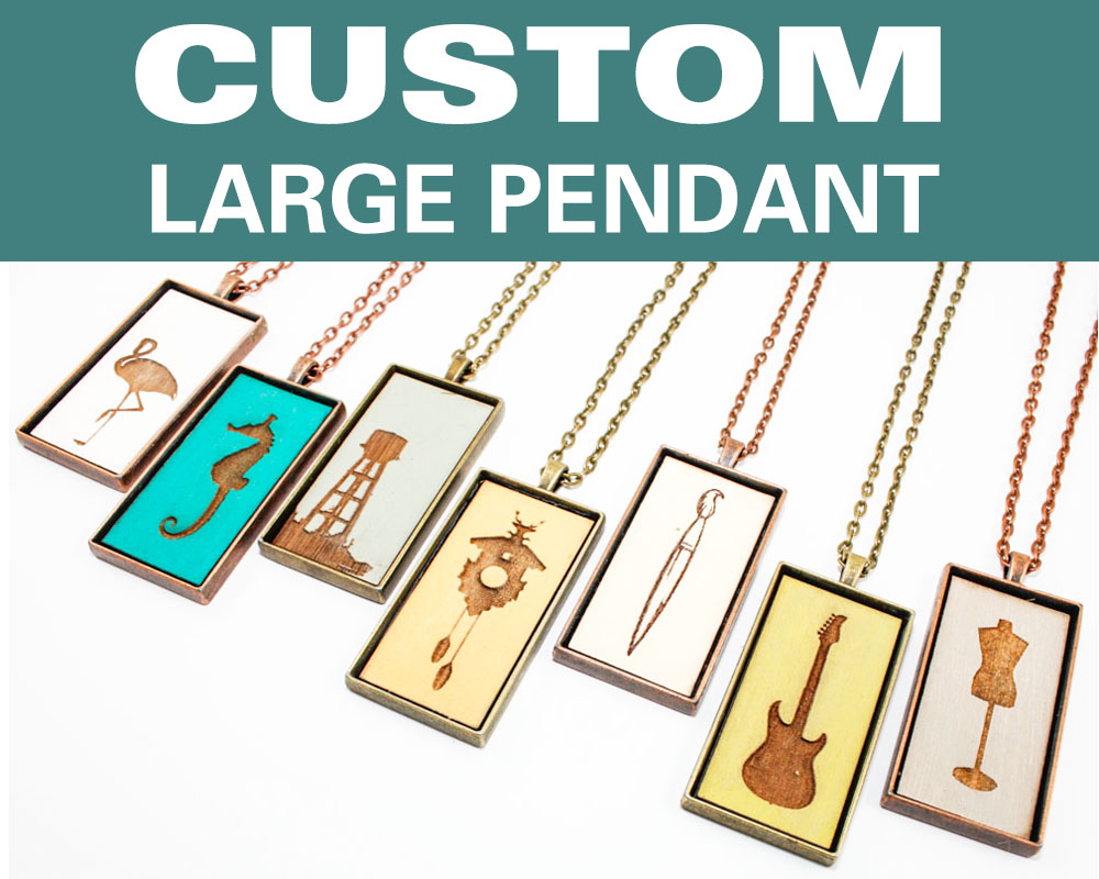 Custom Large Pendant - Any Design / Any Color - Once Again Sam