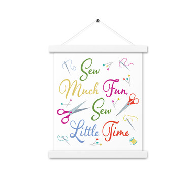 Poster with Hangers - Love to Sew: Sew Much Fun, Sew Little Time ...