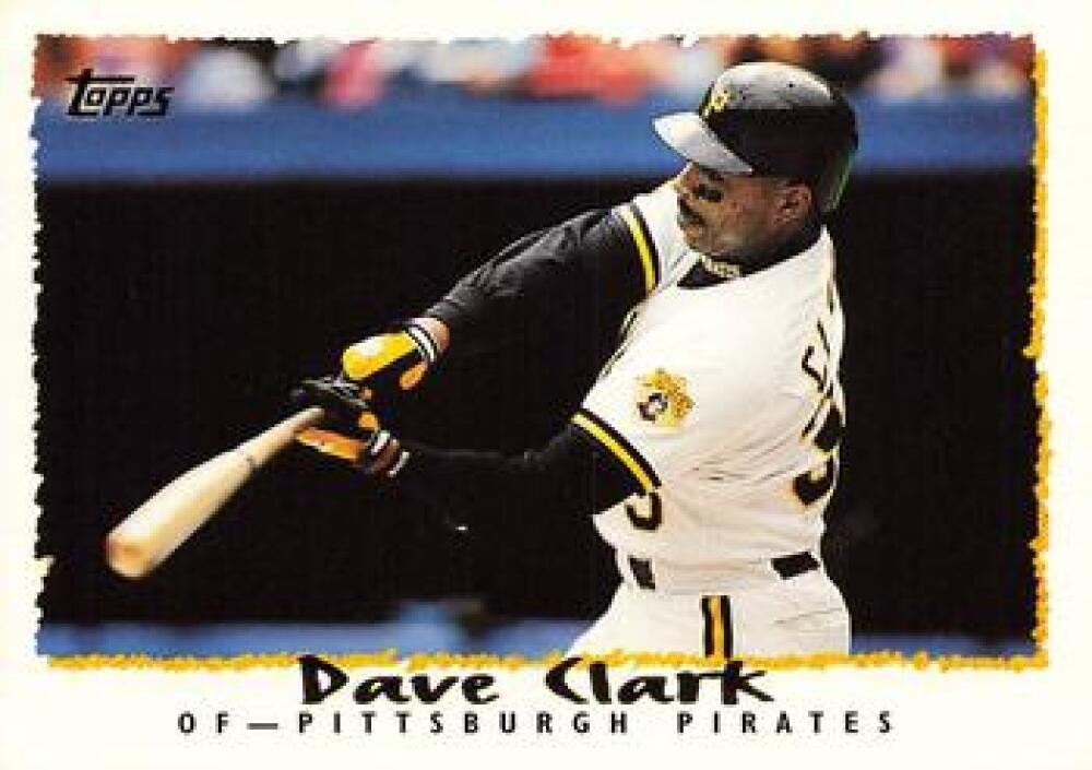 1995 Topps #585 Dave Clark VG Pittsburgh Pirates - Under the Radar Sports