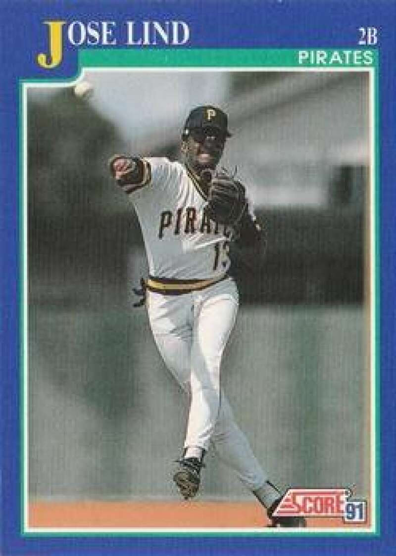 1991 Score #461 Jose Lind VG Pittsburgh Pirates - Under the Radar Sports