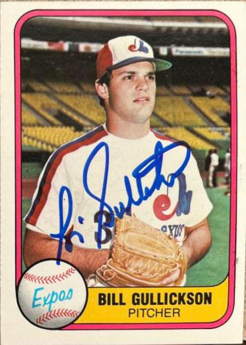 Bill Gullickson Autographed 1981 Fleer #150 - Under the Radar Sports