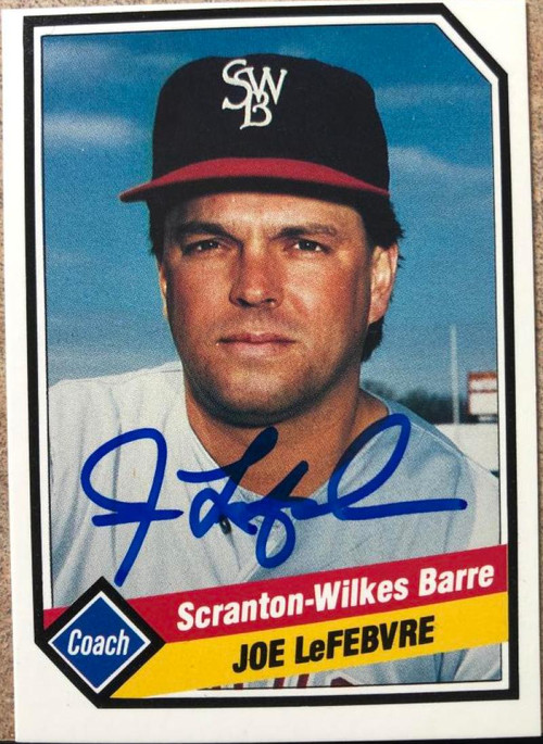 Joe Lefebvre Autographed 1989 CMC Scranton/Wilkes Barre Red Barons #18 ...
