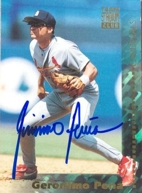 Geronimo Pena Autographed 1994 Stadium Club Team #307 - Under the Radar ...