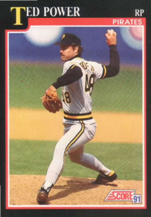 1991 Score #255 Ted Power VG Pittsburgh Pirates - Under the Radar Sports