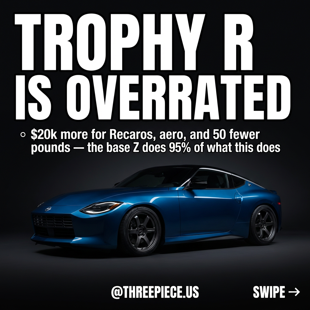 Nissan Z Trophy R Overrated? Reality Check on $80K Limited Edition Hype ...