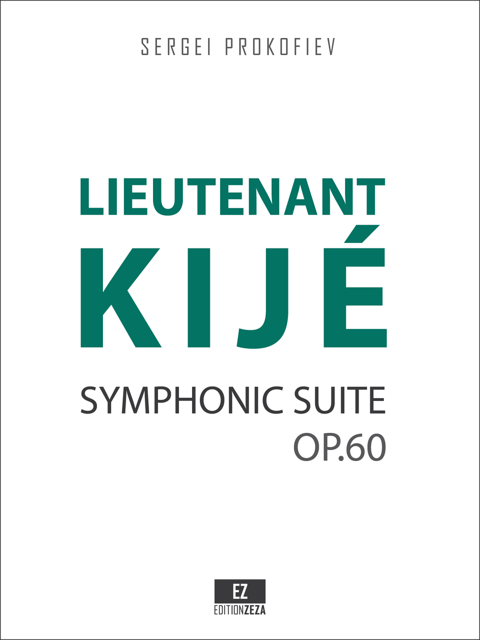 Prokofiev - Lieutenant Kijé, Symphonic Suite Op.60 - Scores & Parts for ...