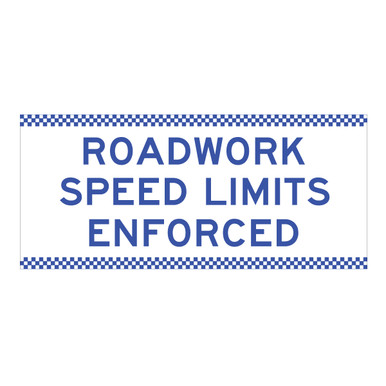 Roadwork Speed Limits Enforced Sign - Boxed Edge Sign - 1800 x 900mm ...