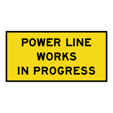 Powerline Work In Progress Sign - Boxed Edge Sign - 1800 x 900mm | SAYKA
