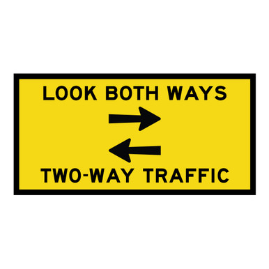 Look Both Ways Two Way Traffic - Multi Message Sign - NSW - 1200 x ...