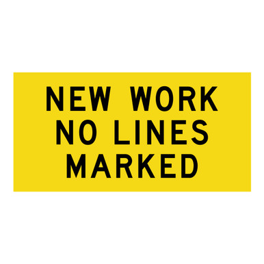 New Work No Lines Marked - Multi Message Sign - WA - 1200 x 600mm | SAYKA