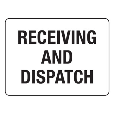 Receiving And Dispatch Sign | SAYKA