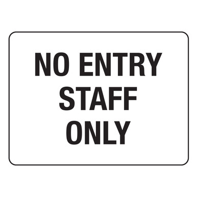 General Sign - No Entry Staff Only | SAYKA