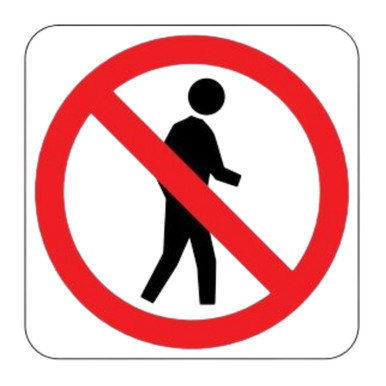Regulatory Pedestrian Prohibited (Symbolic) Sign - 450 x 450mm | SAYKA
