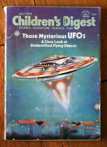 Children's Digest - July 1978 "Those Mysterious UFOs" Issue Science ...
