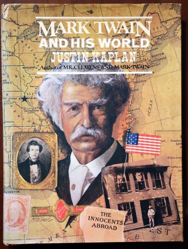Mark Twain and his World by Justin Kaplan 1974 HC/DJ First Printing ...