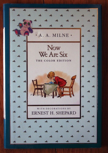 NOW WE ARE SIX by A.A. Milne 1992 The Color Edition HC/DJ Dutton ...
