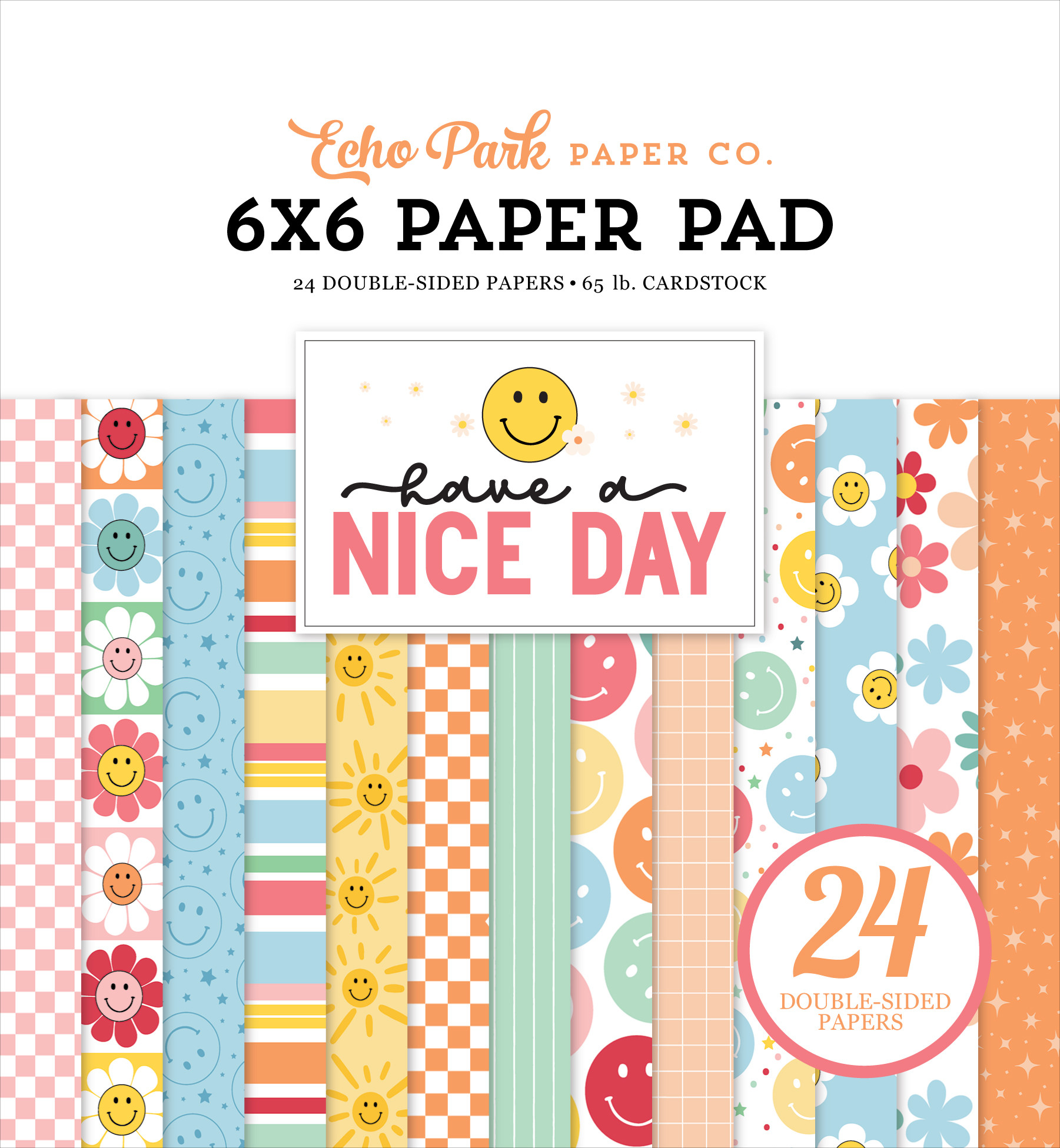 Have A Nice Day 6x6 Paper Pad - Echo Park Paper Co